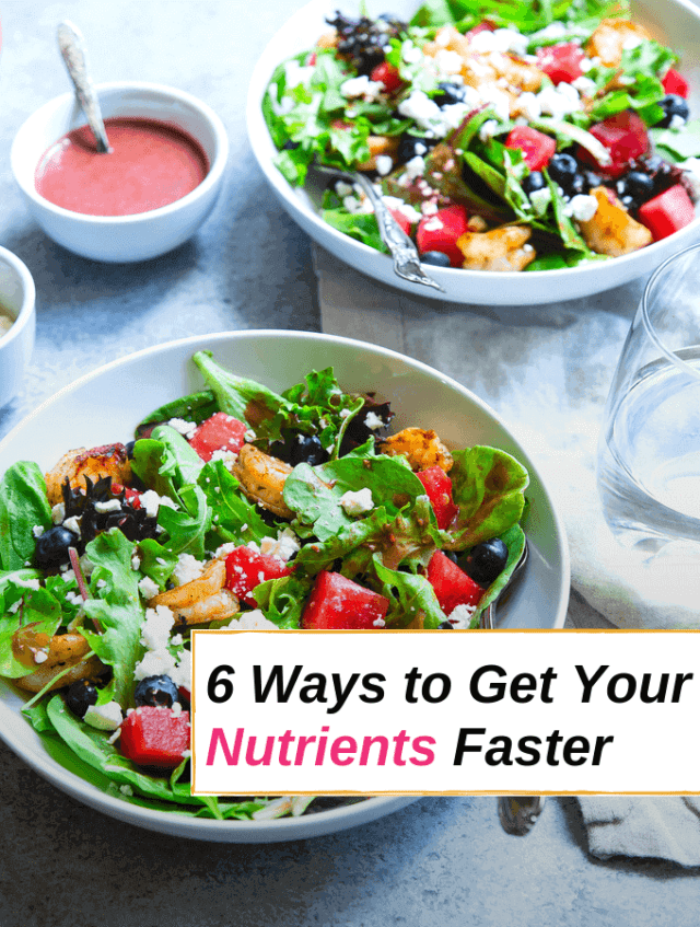 6 Clever Ways to Absorb Your Nutrients Faster - Everything Abode