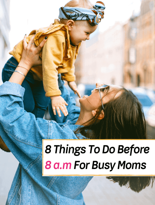 The Best Morning Routine For Busy Moms: 8 Things To Do Before 8 a.m ...